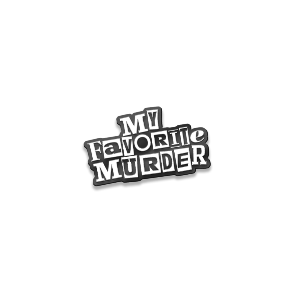 My Favorite Murder – Exactly Right Media Official Podcast Merchandise